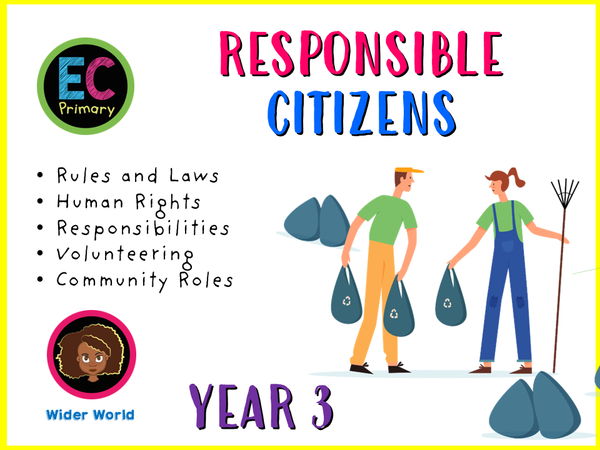 Year 3 Unit 7 - Responsible Citizens (FREE SOW) – EC Publishing