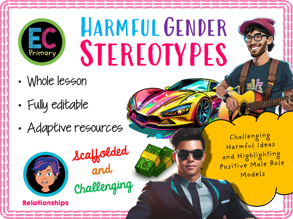 Harmful Influences and Gender Stereotypes - Year 6 – EC Publishing