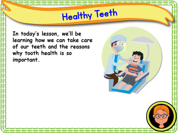 Looking After My Teeth - KS1/Year 2 – EC Publishing